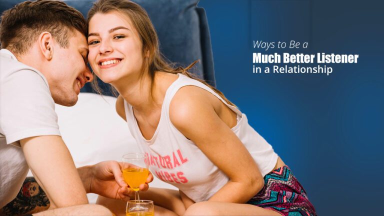 20 Best Ways to Be a Much Better Listener in a Relationship